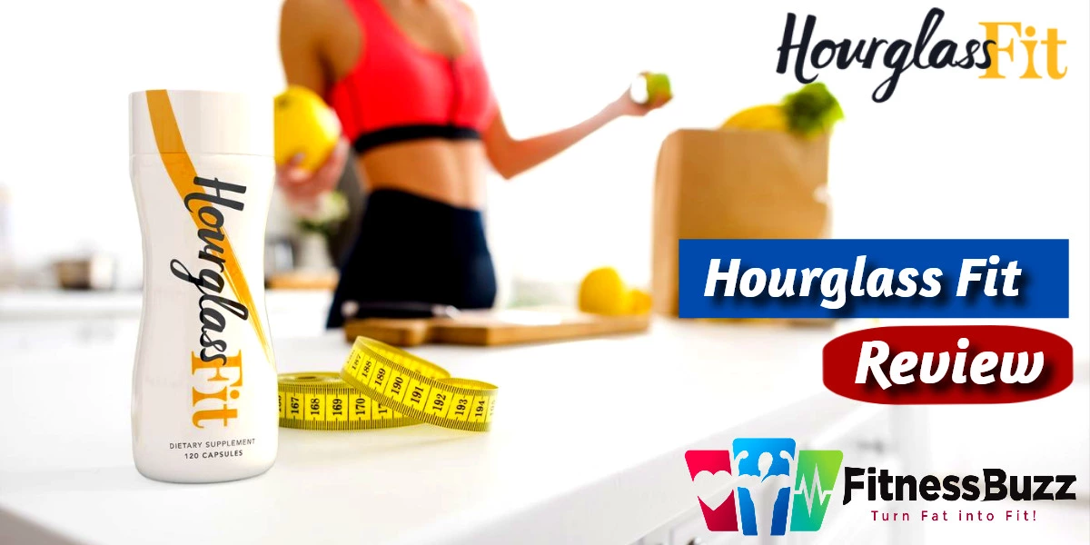 Hourglass Fit Review 2023: Benefits, Pricing & Side Effects