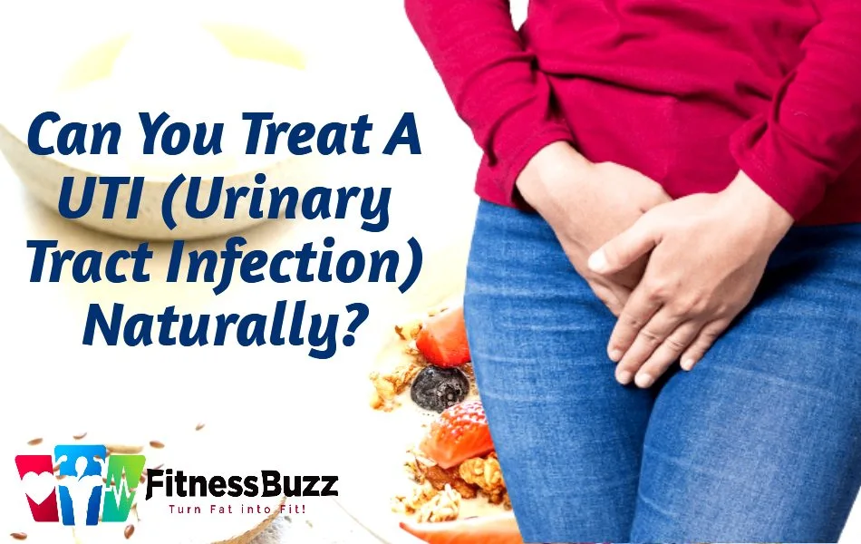 How to Treat Urinary Tract Infection Naturally? (2023 Updated)