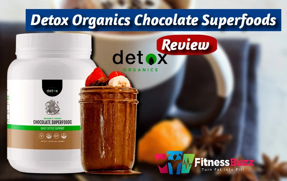 Detox Organics Chocolate Superfoods Review 2023: Is it Worth It?